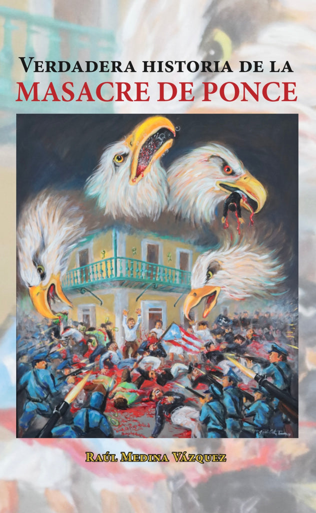 Verdadera historia de la Masacre de Ponce— Librería El Candil