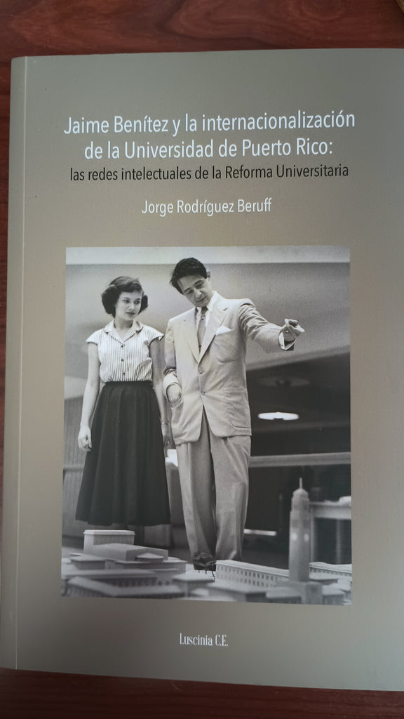 Jaime Benítez y la internacionalización de la Universidad de Puerto Ri ...