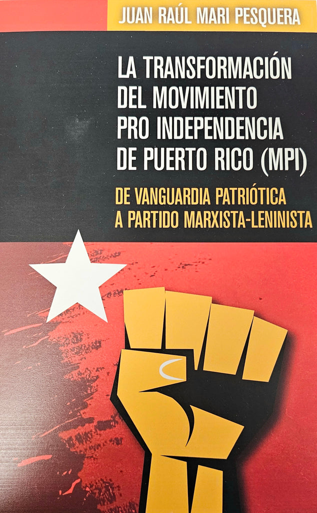 La transformación del movimiento Pro Independencia De Puerto Rico (MPI ...