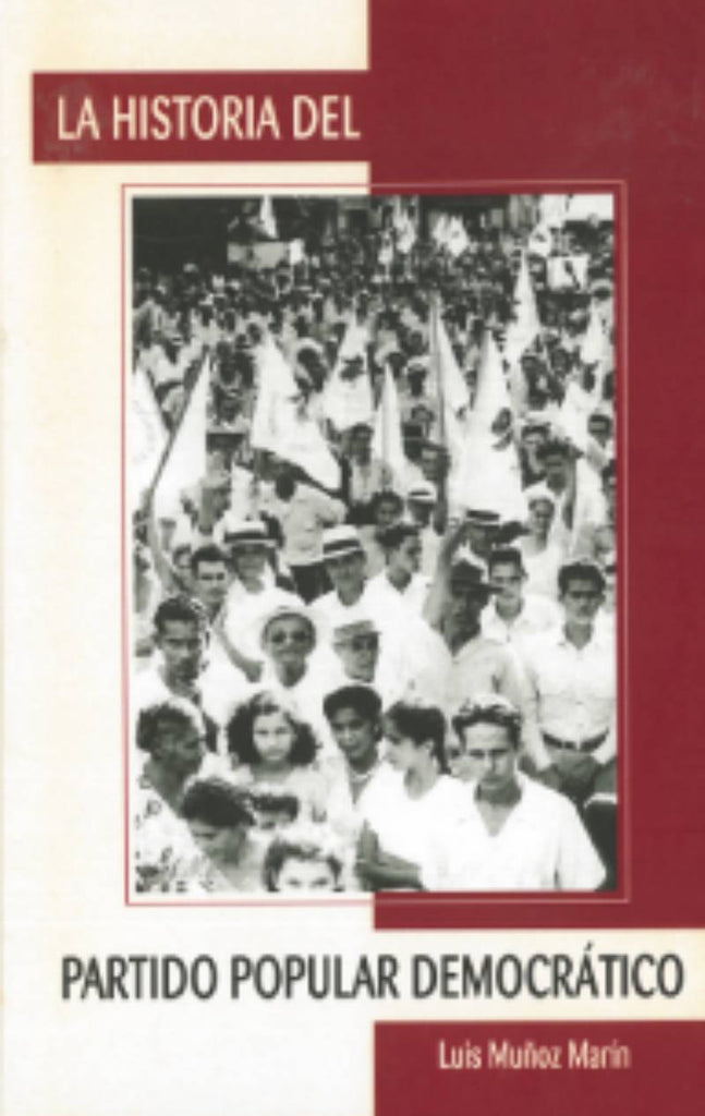 La historia del partido Popular Democrático— Librería El Candil