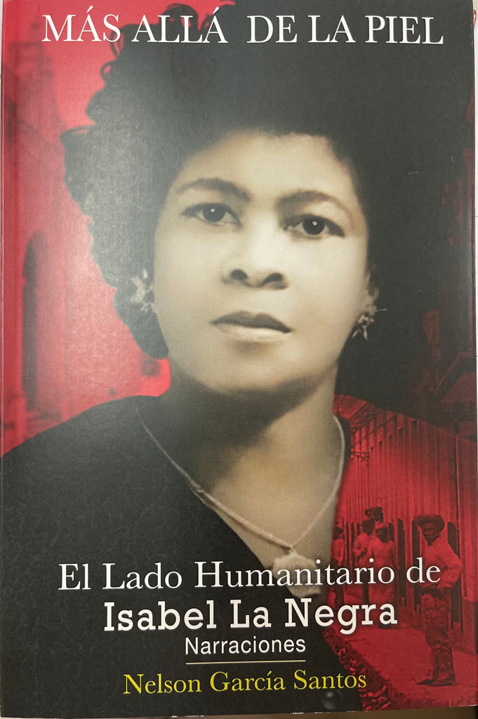 Más alla de la piel El lado humanitario de Isabel la negra— Librería El ...
