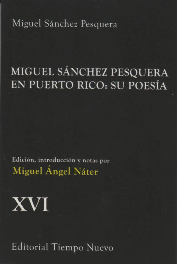 Miguel Sánchez Pesquera en Puerto Rico: Su poesía— Librería El Candil